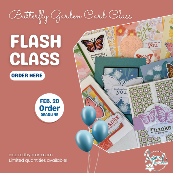 Butterfly Garden Flash Class Offering - Inspired By Gram